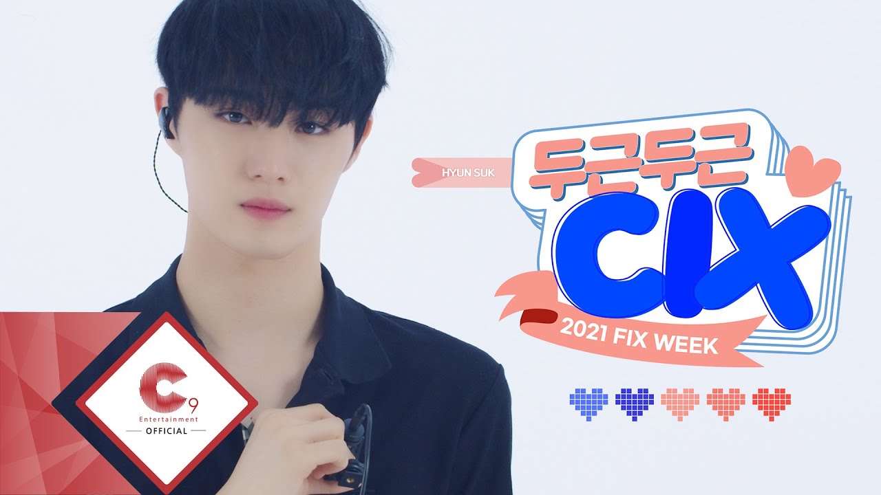 2021 FIX WEEK :: 두근두근 CIX EP.5 - HYUNSUK (ENG SUB) - YouTube