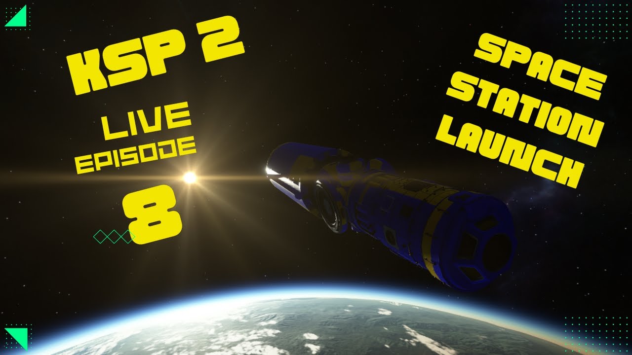 KSP 2 LIVE Episode 8: Launching Space Station - YouTube