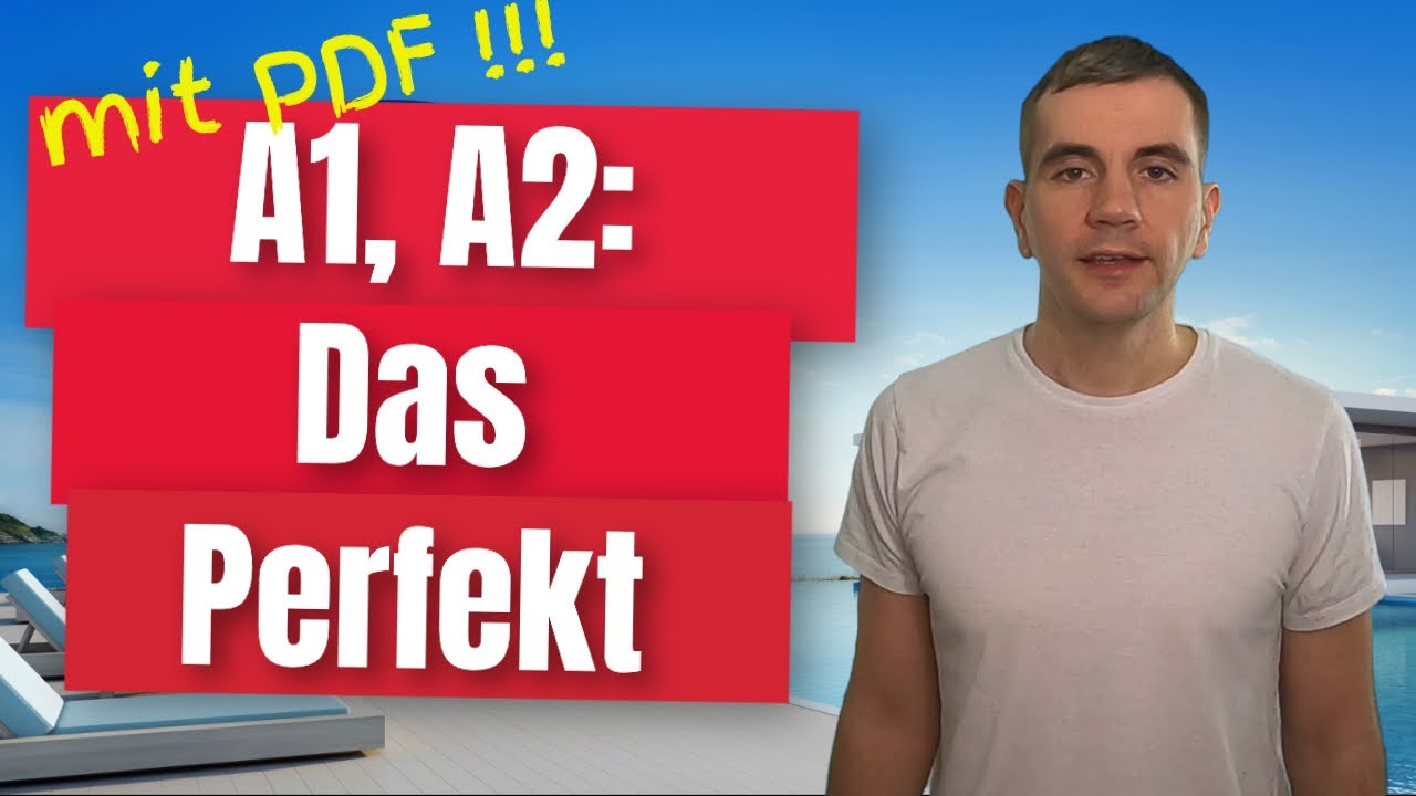A1, A2: Das Perfekt verstehen - YouTube
