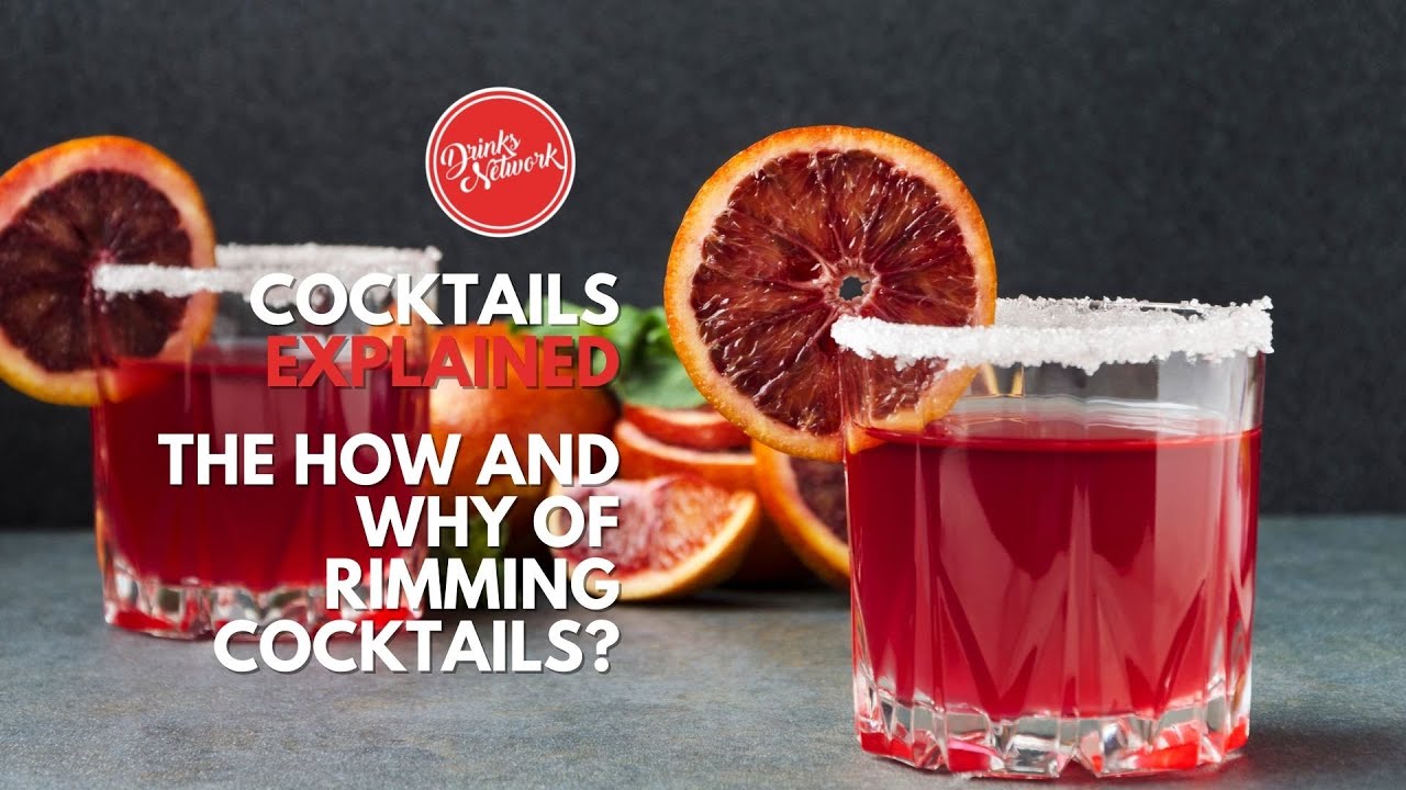 The How and Why of Rimming Cocktails? | Cocktails Explained | Drinks ...