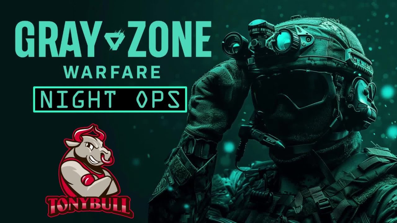 GRAY ZONE WARFARE NIGHT OPS - YouTube
