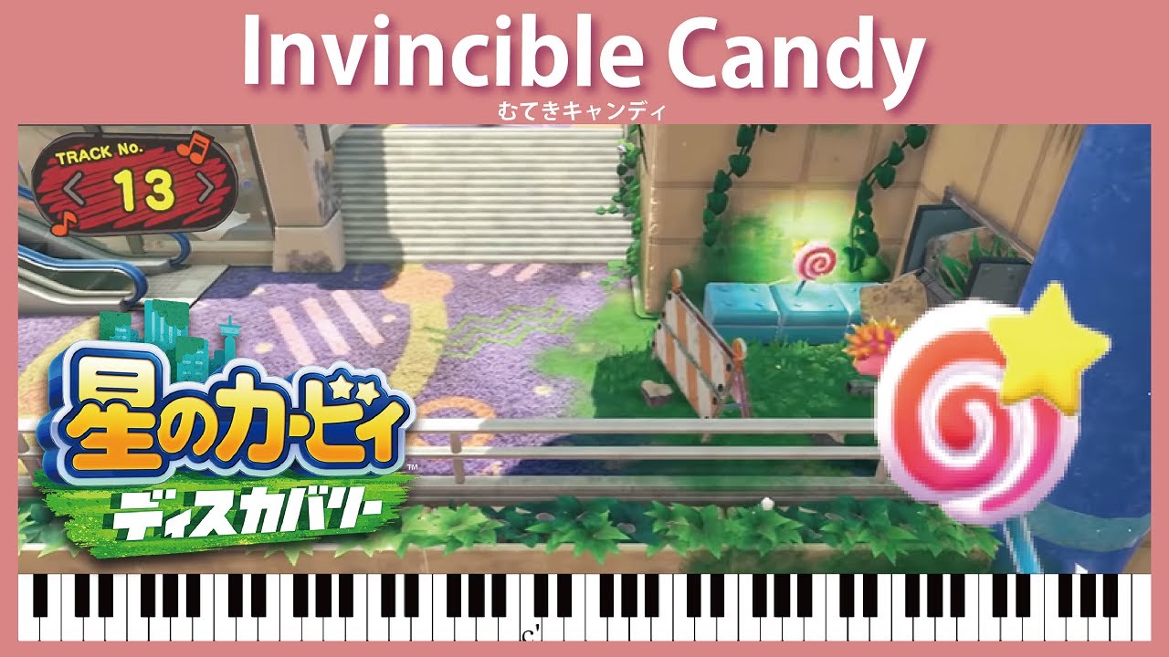 【Sheet Music】[13] Invincible Candy - Kirby and the Forgotten Land（ピアノ楽譜 ...