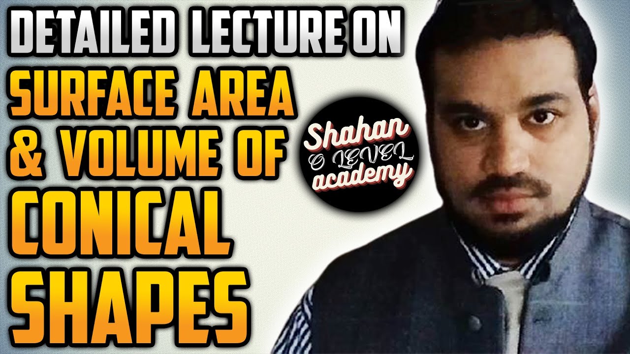 Surface Area & Volume of Conical Shapes| IGCSE O Level Cambridge ...
