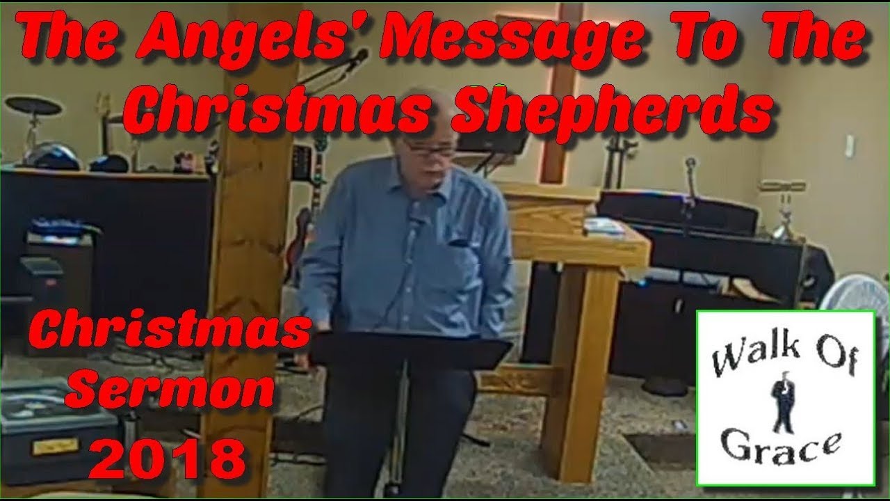 The Angels' Message To The Christmas Shepherds - Christmas Sermon 2018 ...