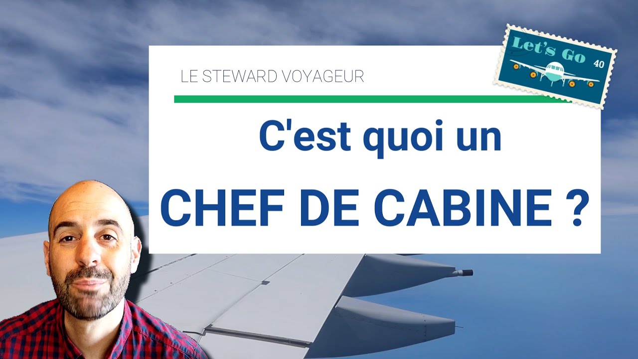 C'est quoi être chef de cabine dans une compagnie aérienne ? - YouTube