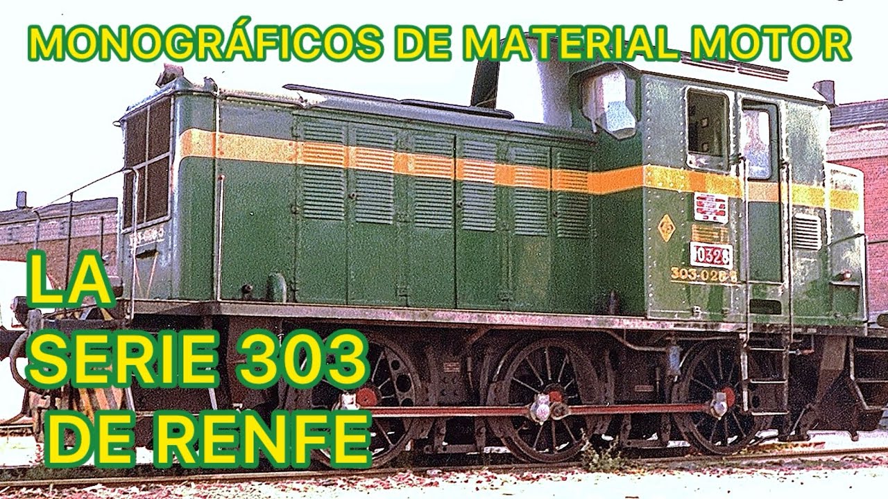 ⚙️Las LOCOMOTORAS de maniobras de la serie 303 RENFE ¡TODO UN CLÁSICO ...