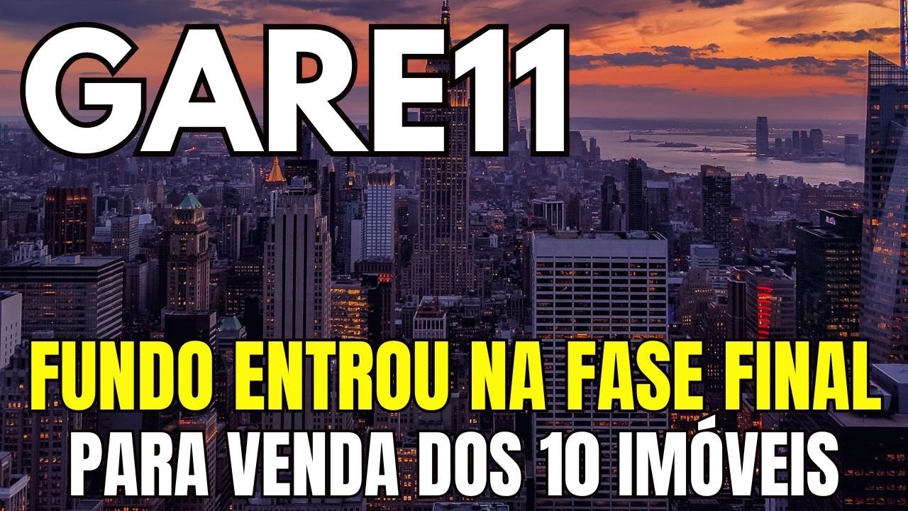 GARE11: Fundo Imobiliário Terá Grande Lucro Com Processo De Venda Finalizado - YouTube