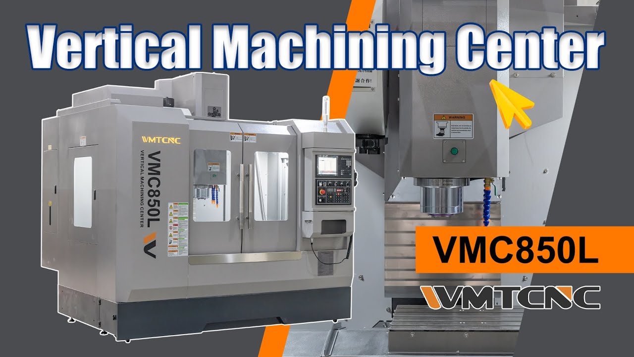 An essential and versatile machine: Vertical Machining Center-VMC850L # ...
