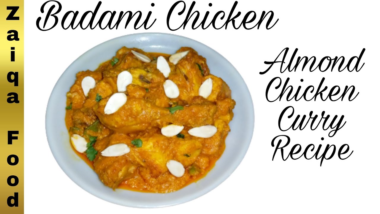 Badami Chicken l Badami Chicken Recipe l Almond Chicken Curry Recipe by ...