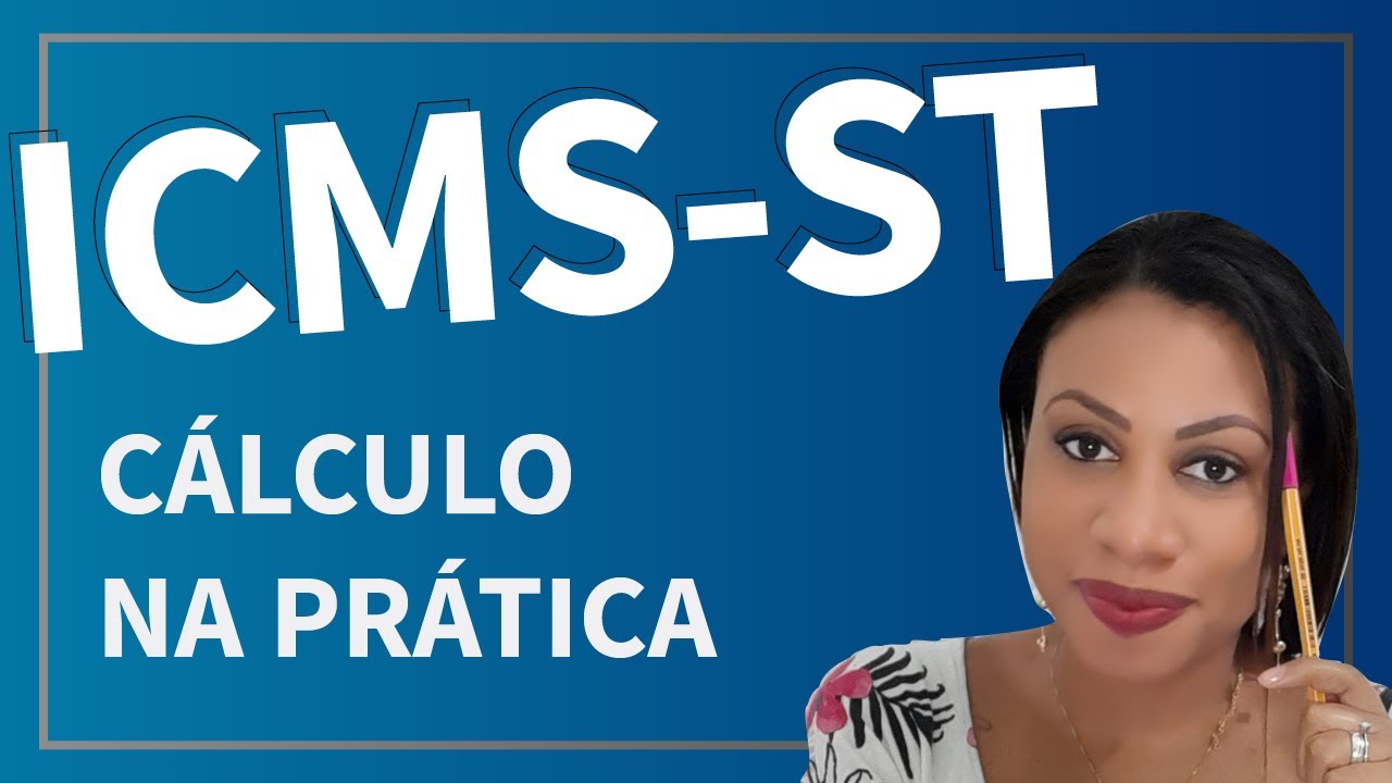 AULA ICMS ST - CÁLCULO NA PRÁTICA - YouTube