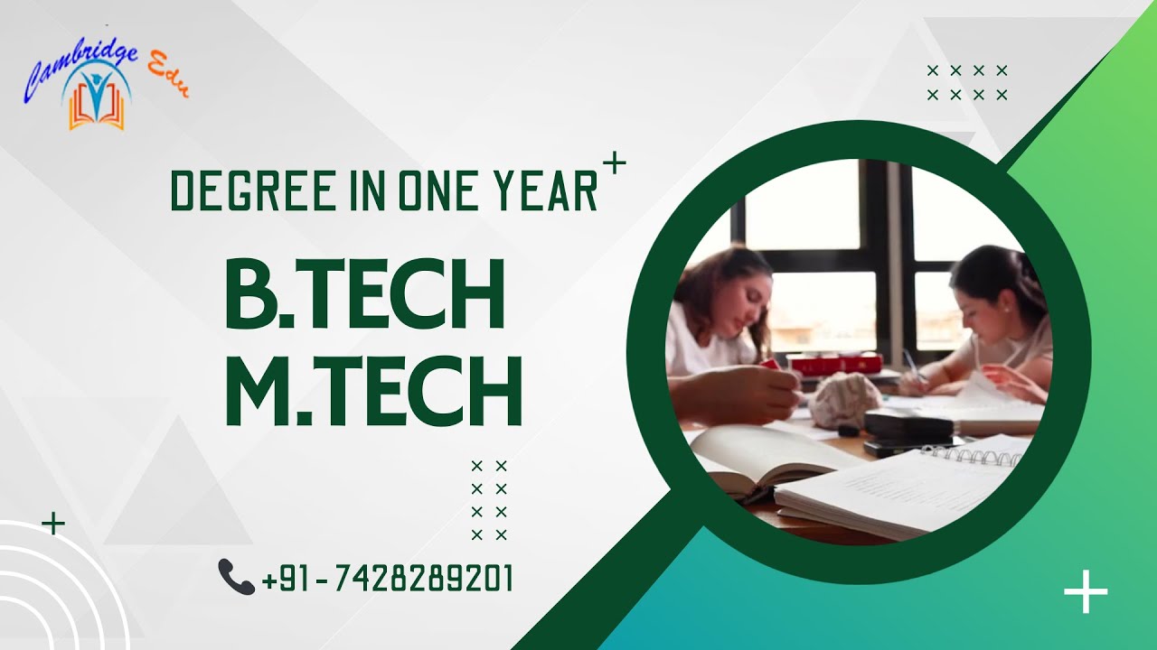 B.Tech & M.Tech Degree in One Year | One Year Degree Program - YouTube
