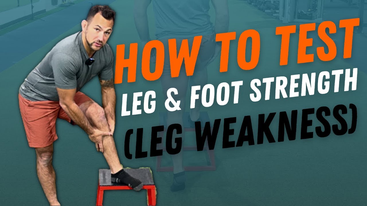 How To Test Leg Foot Strength Leg Weakness YouTube
