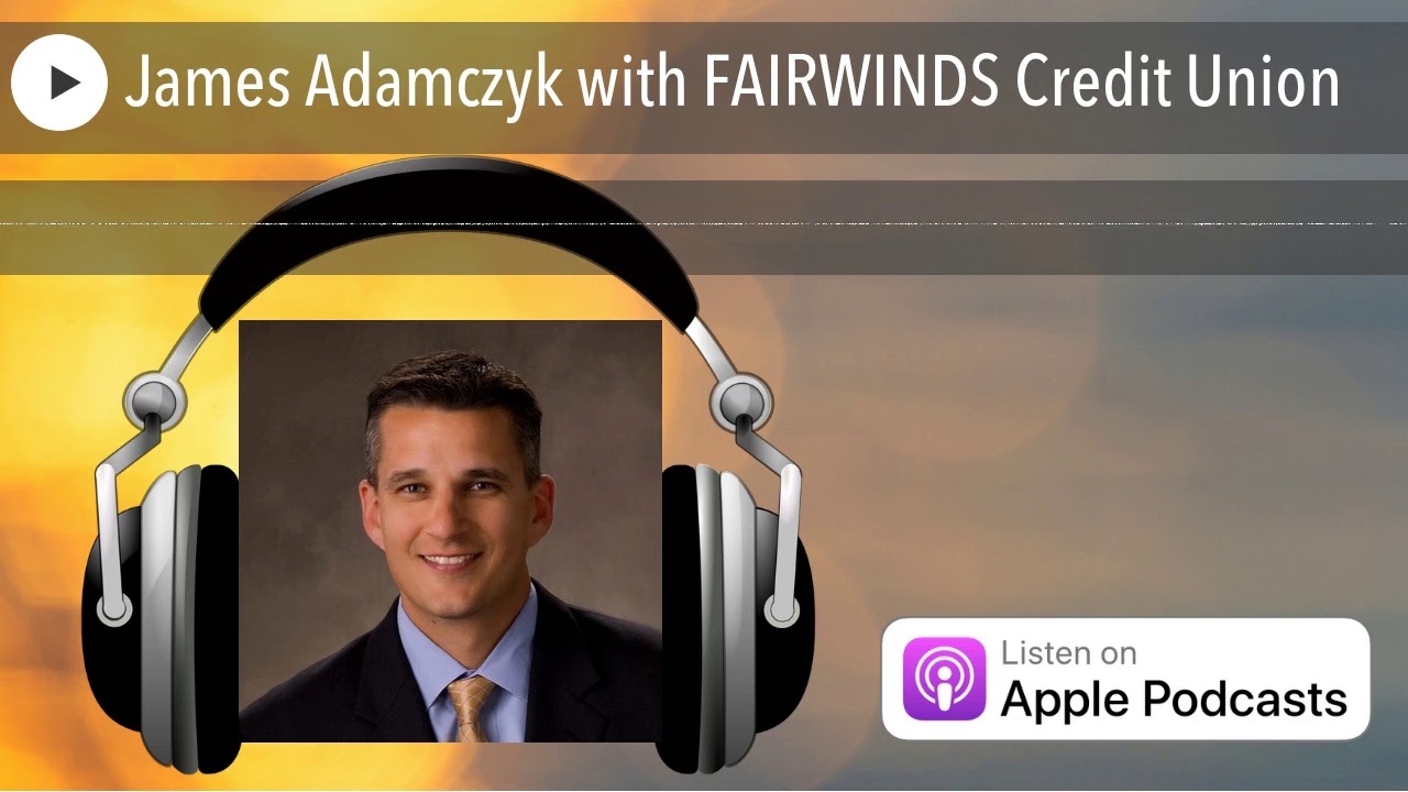 James Adamczyk with FAIRWINDS Credit Union - YouTube