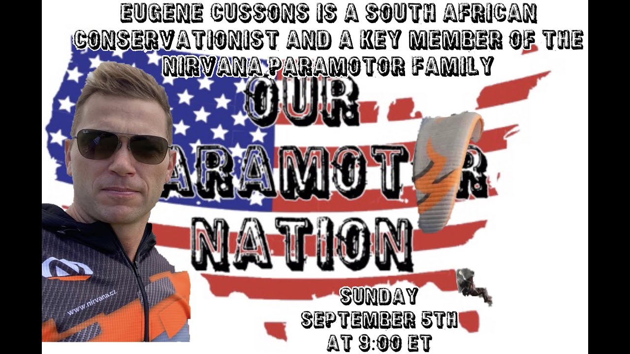 OUR PARAMOTOR NATION WITH EUGENE CUSSONS.- NIRVANA PARAMOTORS/DUDEK ...