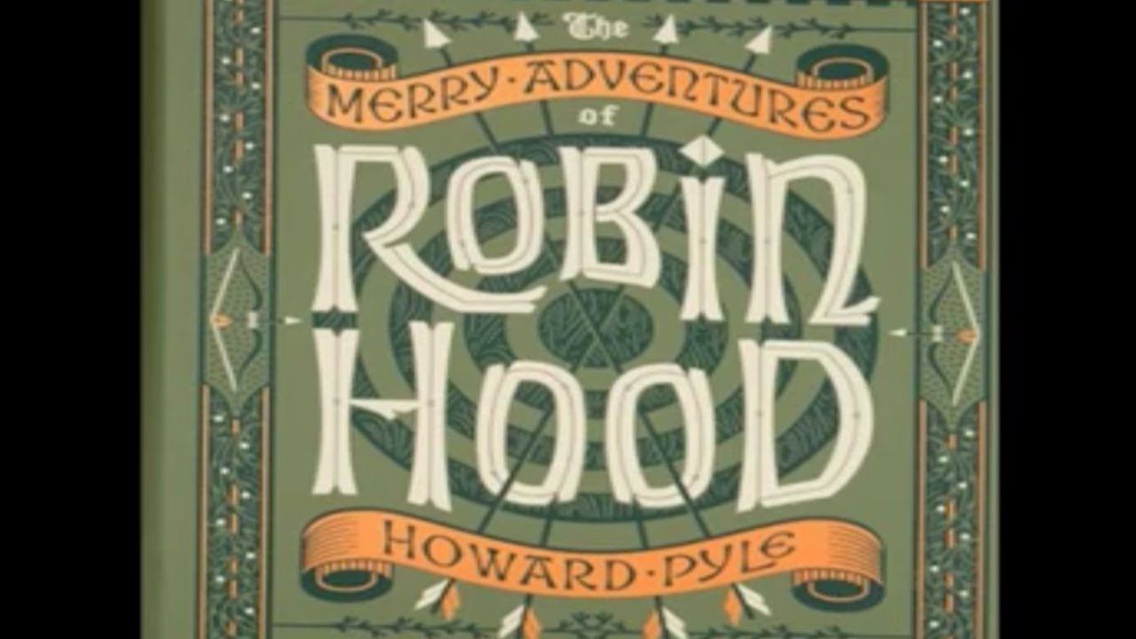 The Merry Adventures of Robin Hood by Howard Pyle ~ Full Audiobook ...