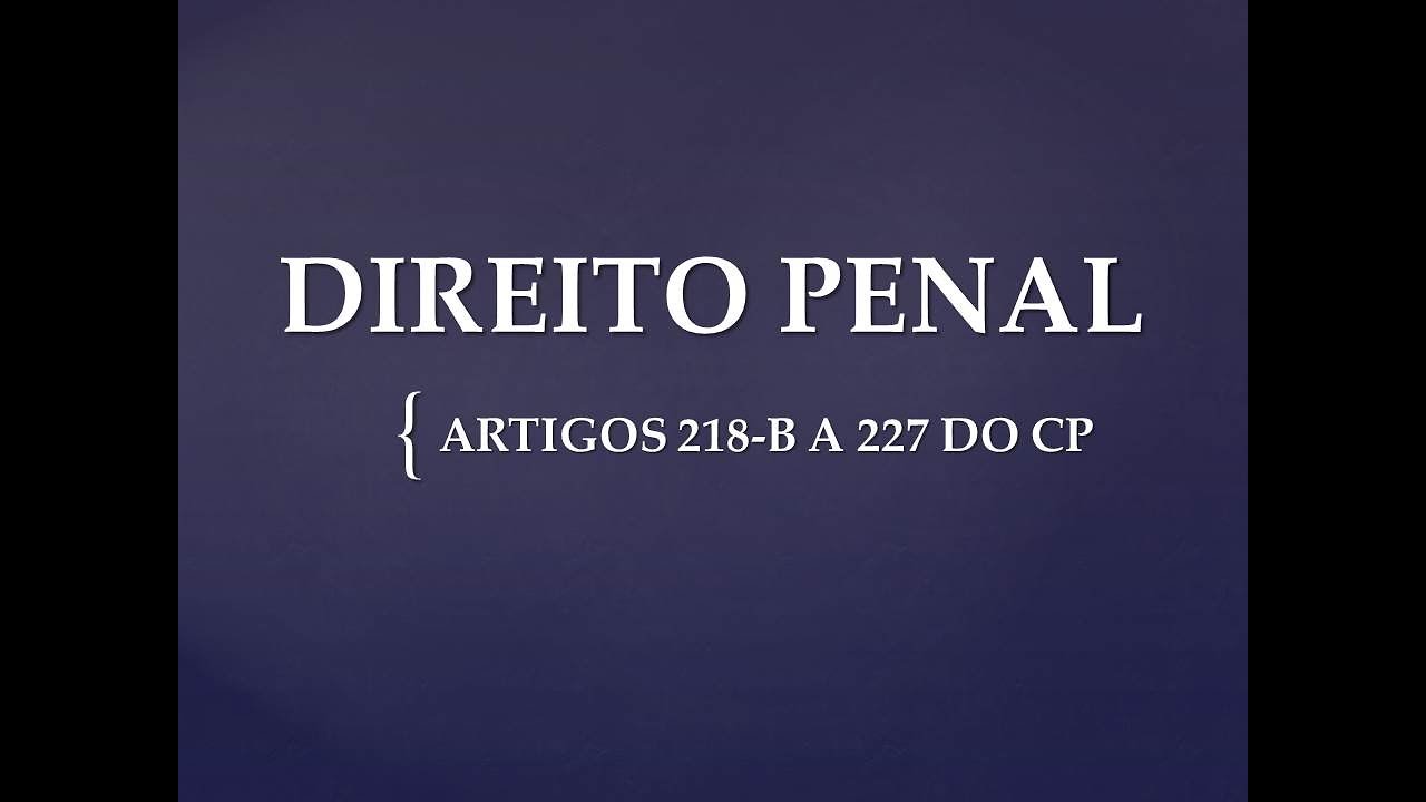 Artigo 227 Do Código Penal - LIBRAIN