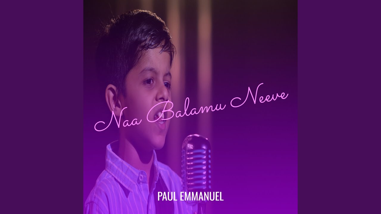 Naa Balamu Neeve - YouTube