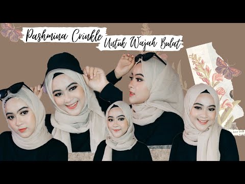 TUTORIAL HIJAB PASHMINA CRINKLE UNTUK PIPI CHUBBY