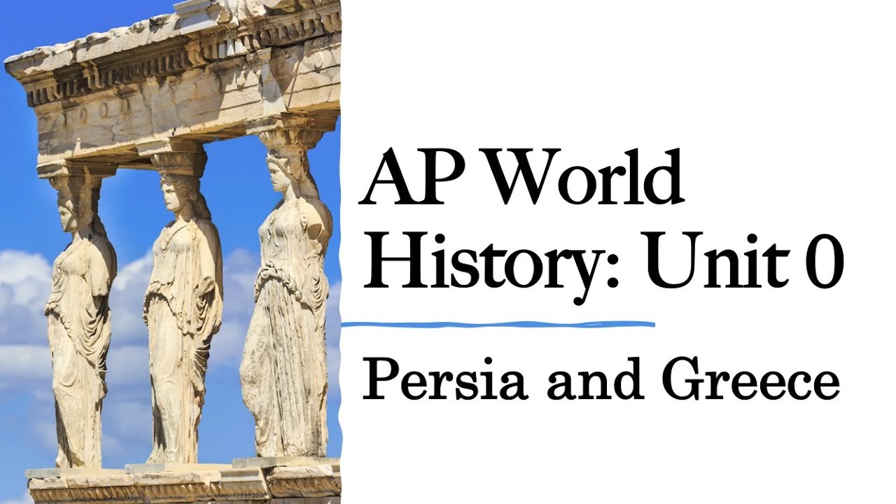 0.3a Persia and Greece (AP World History) - YouTube