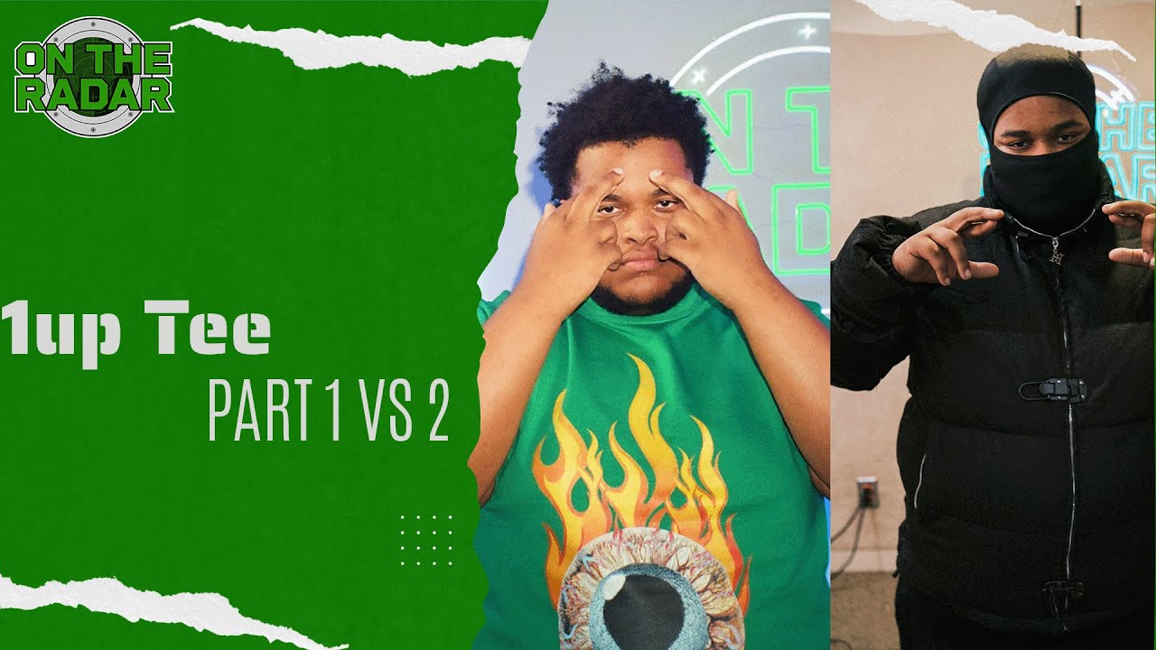 1up Tee "On The Radar" Freestyles Part 1 VS Part 2 - YouTube