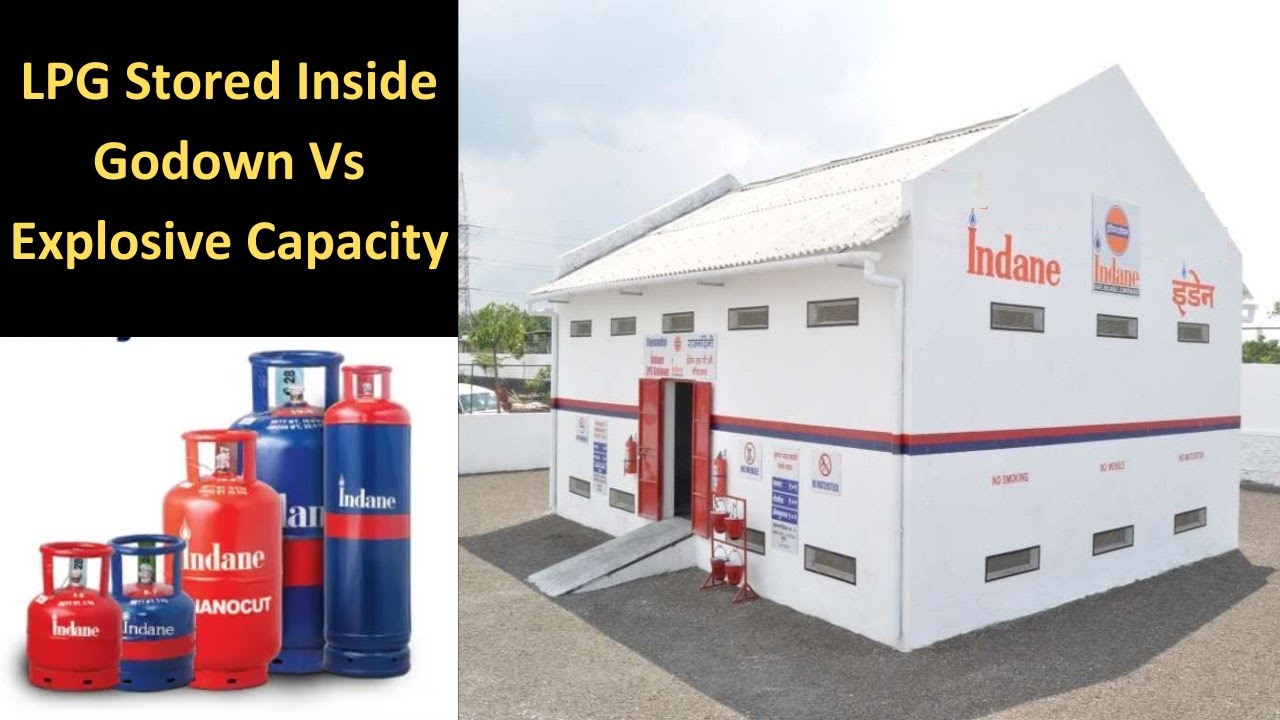 LPG Stored Inside Godown Vs Explosive Capacity - YouTube
