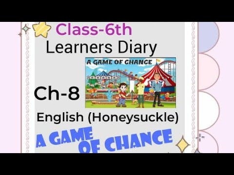 Learners Diary Class-6th English (Honeysuckle) Ch-8. A Game of Chance ...