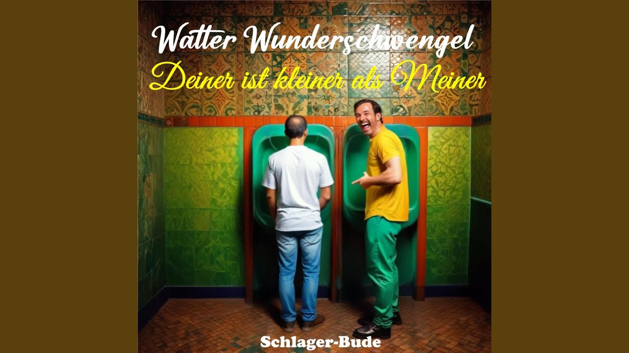 Deiner ist kleiner als Meiner (feat. Walter Wunderschwengel) - YouTube