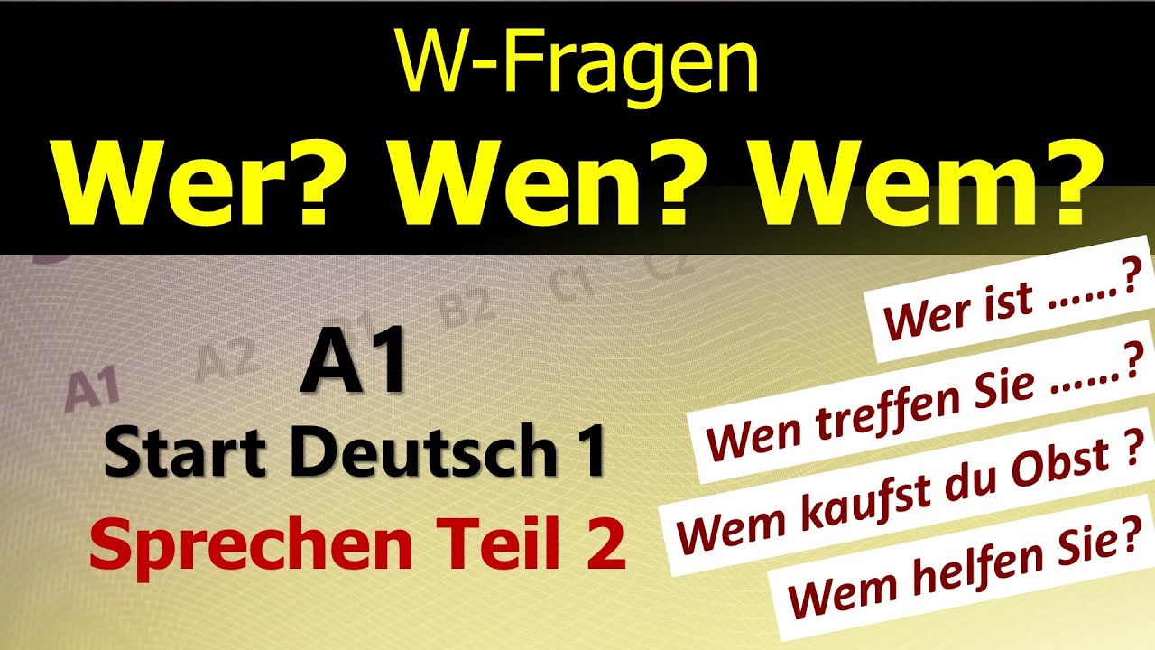 A1_Sprechen Teil 2: Wer / Wen / Wem - YouTube