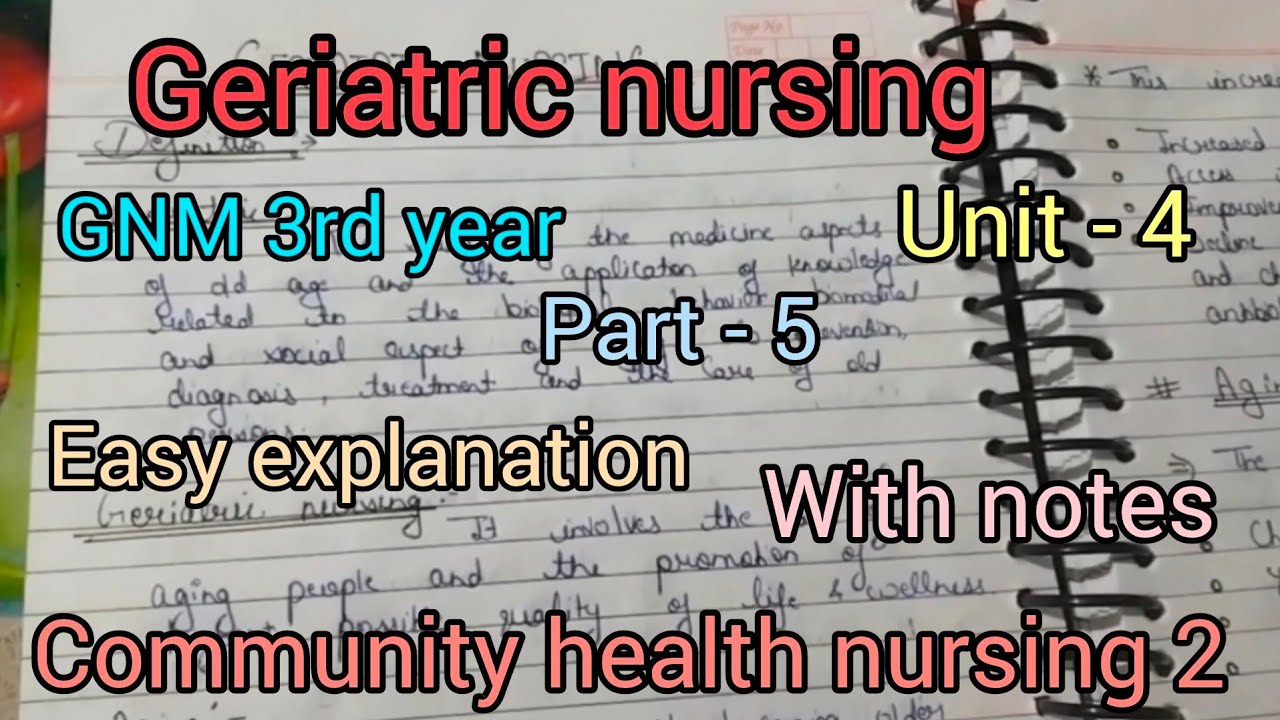Geriatric nursing/ part - 5/ unit - 4/ GNM 3rd year/ community health ...