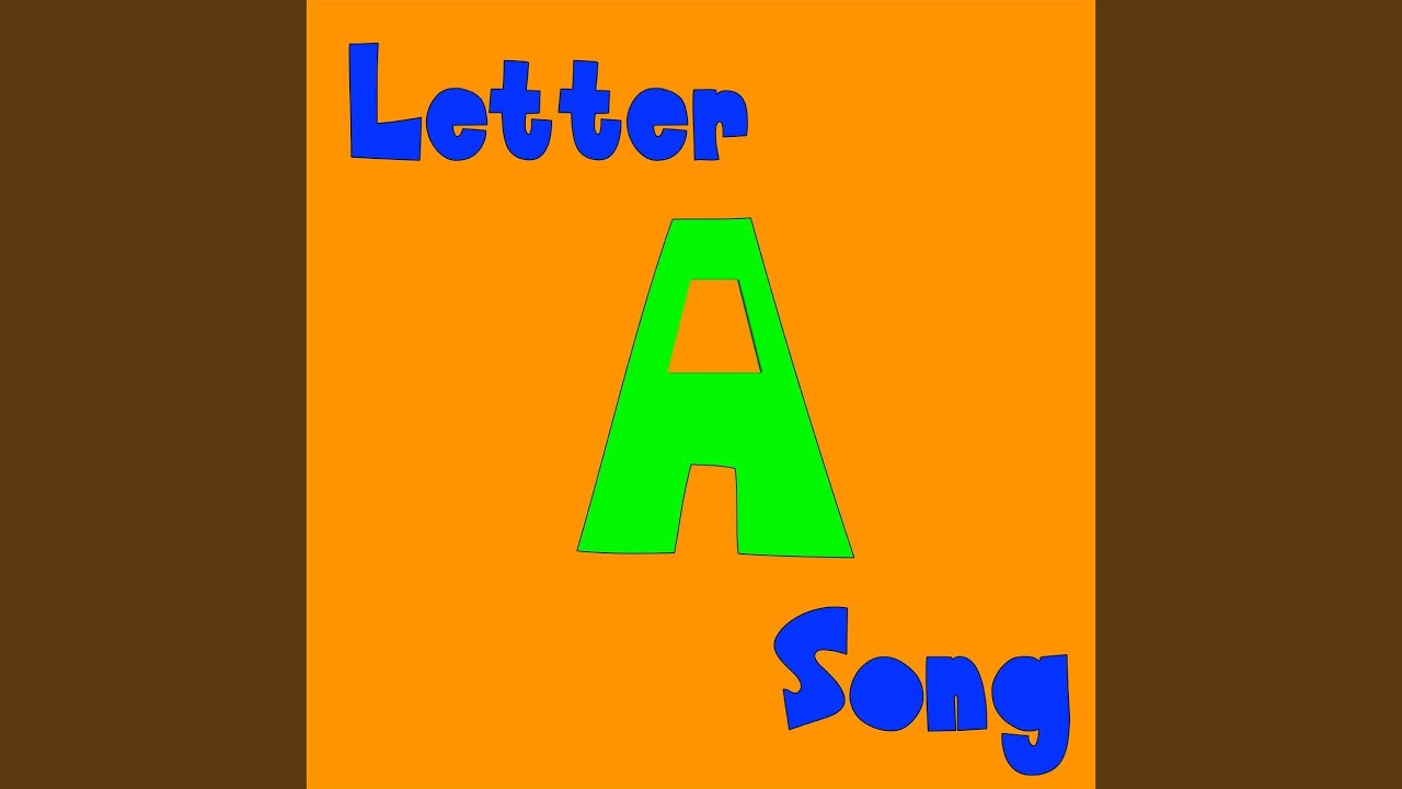 Letter A Song - YouTube