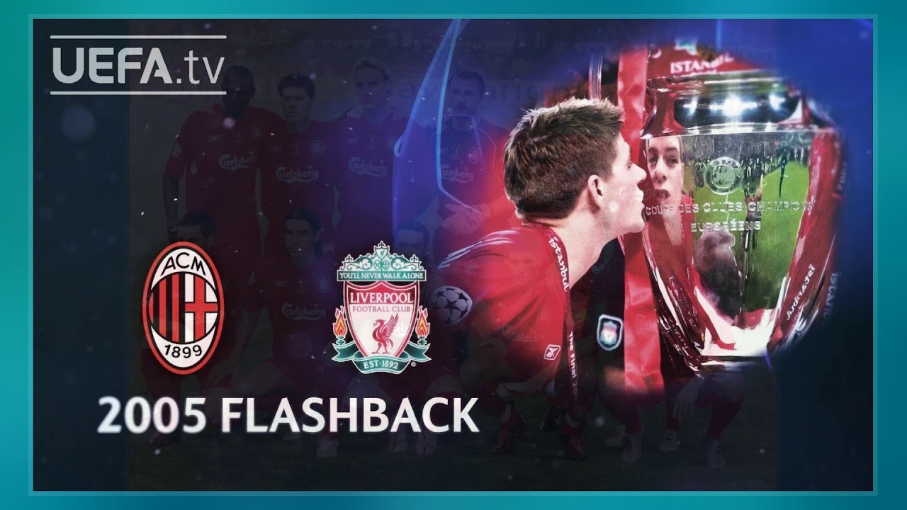 2005 UEFA Champions League Final - YouTube