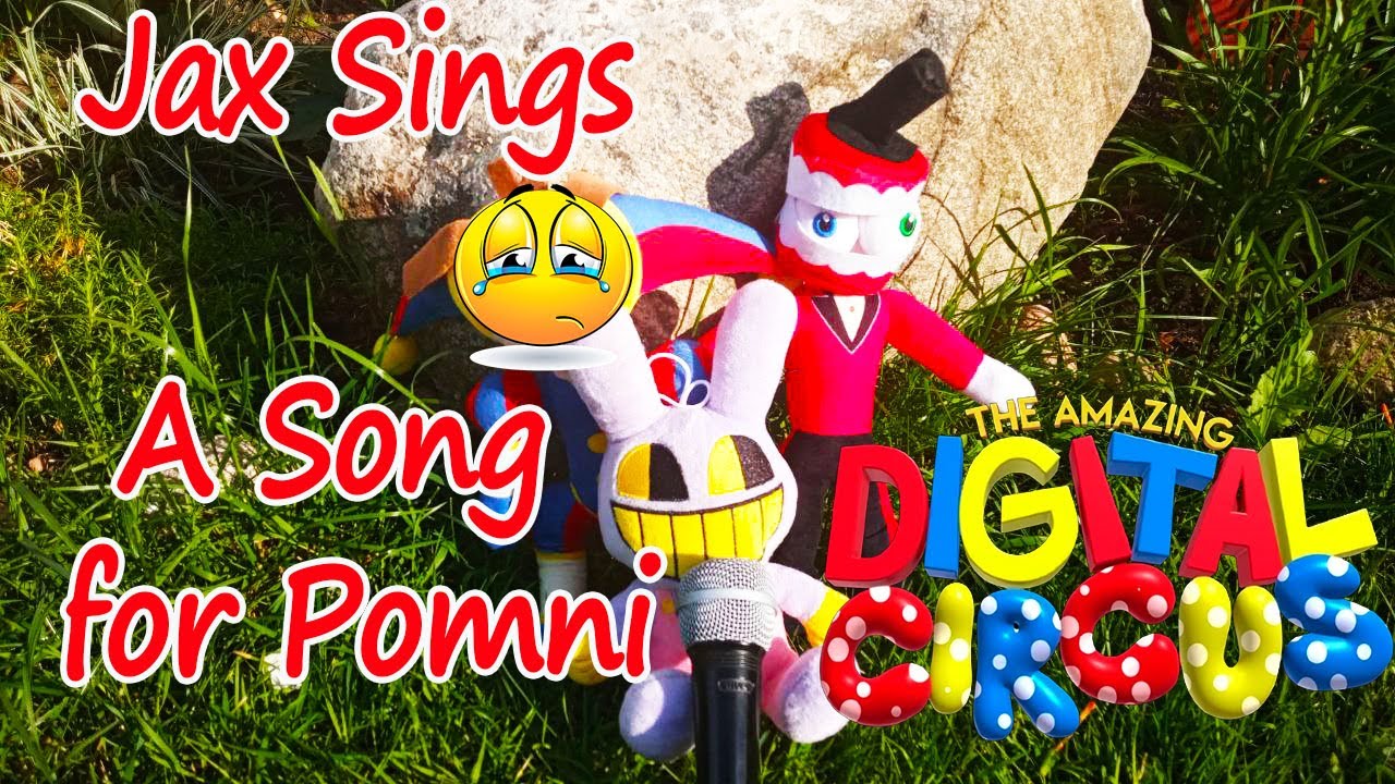 Jax Sings A Song For Pomni Youtube