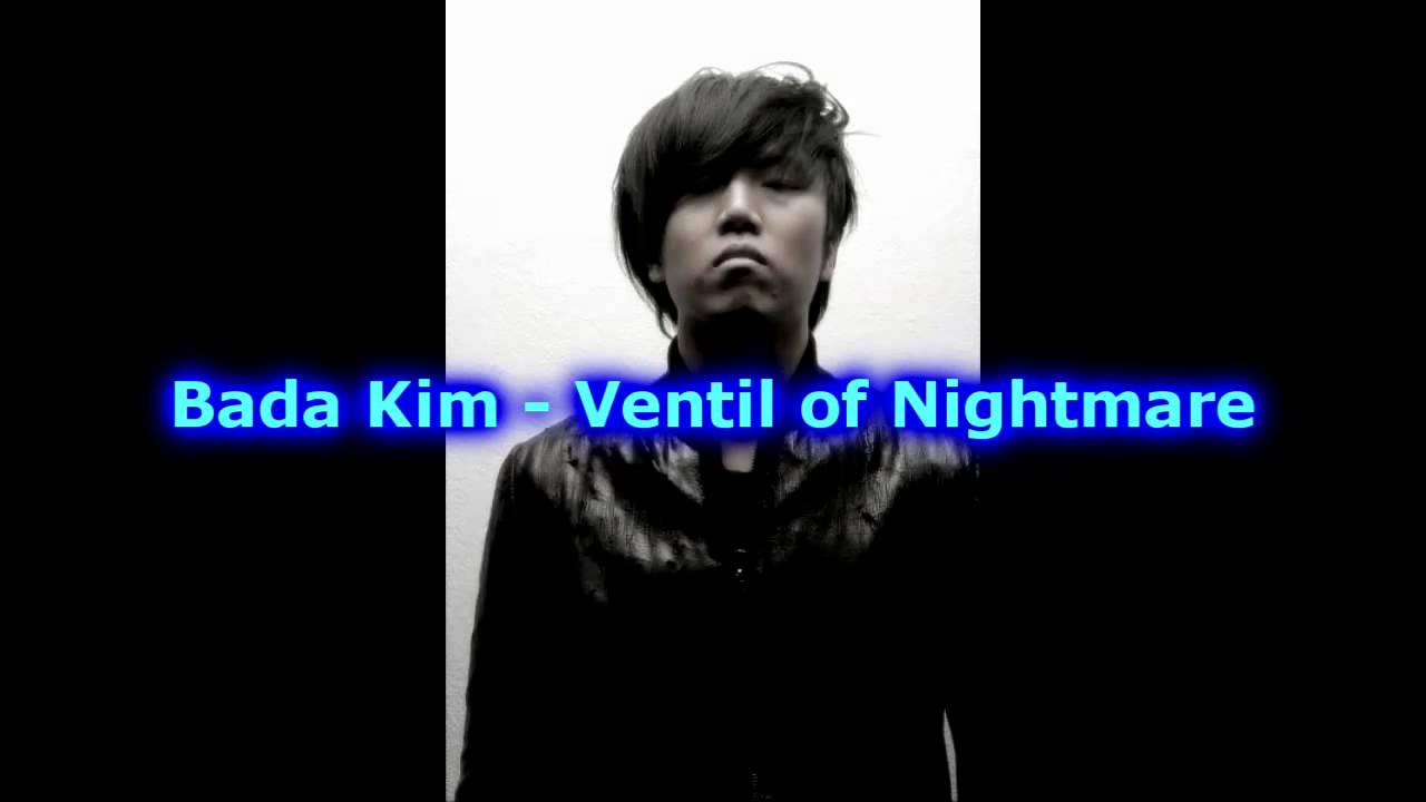 Bada Kim - Ventil of Nightmare [Full Version] - YouTube
