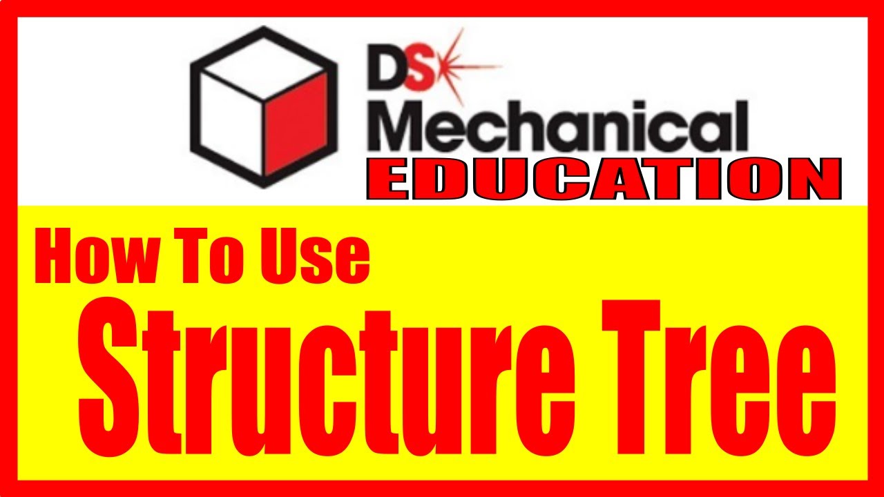 Designspark Mechanical Tutorial - The Structure Tree Explained (DSM06 ...
