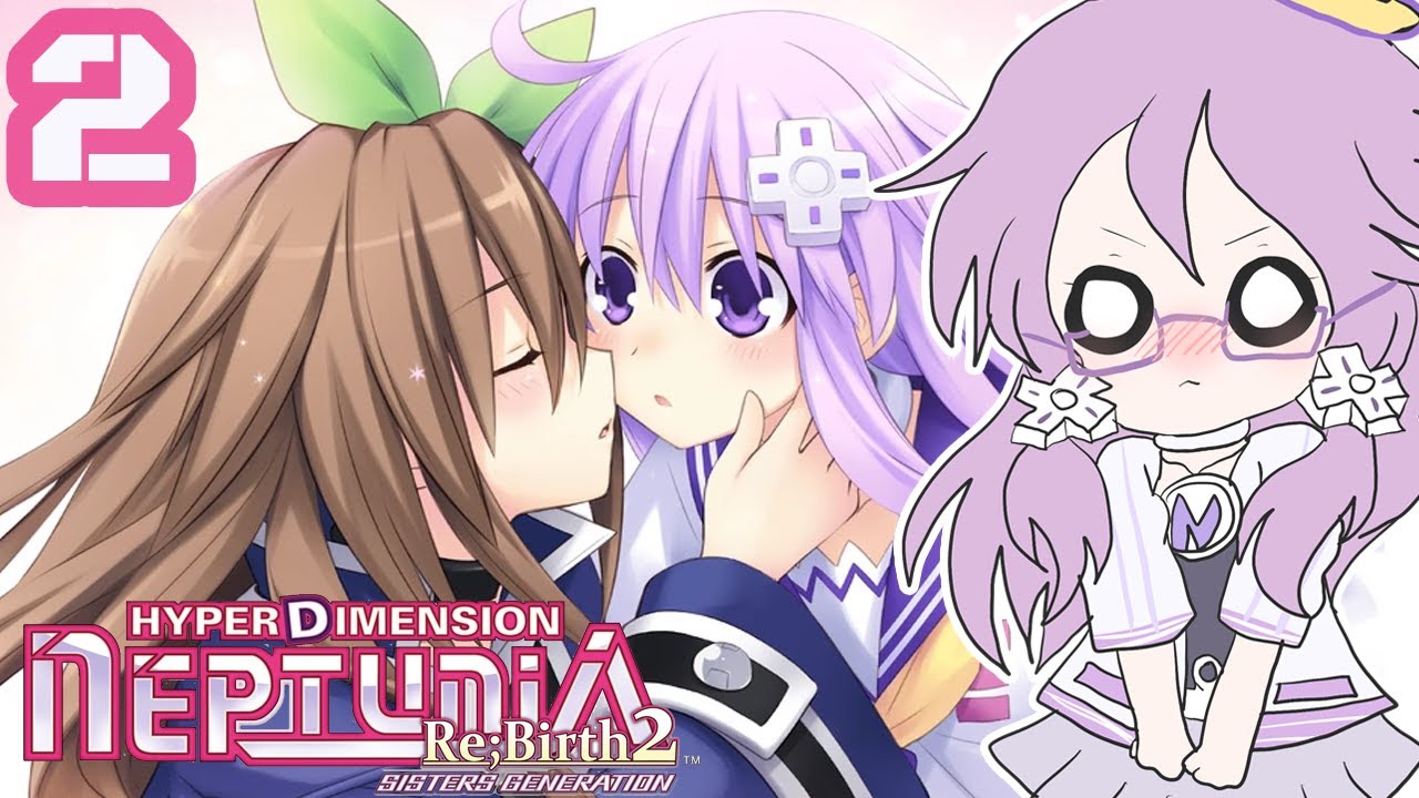 STRENGTH RESTORED WITH A KISS?!- Hyperdimension Neptunia Re;Birth2 ...