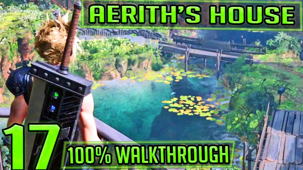 Aerith's House, Sector 5 Slums FF7 REMAKE 100% WALKTHROUGH (NORMAL) #17 ...