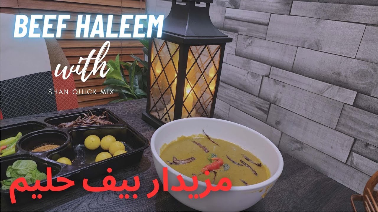 Beef Haleem using Shan easy cook Haleem mix Recipe by Cafe Erum# ...