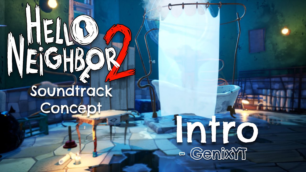 Hello Neighbor 2 Full Game OST | Intro (Concept) - YouTube