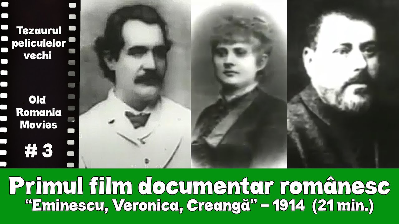 Primul film documentar românesc - Eminescu, Veronica, Creangă (1914) I ...