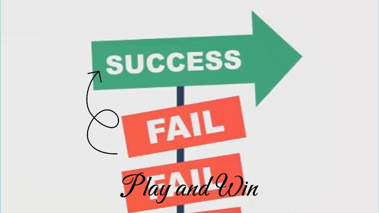 Failure is a key to Success - Play and win - YouTube