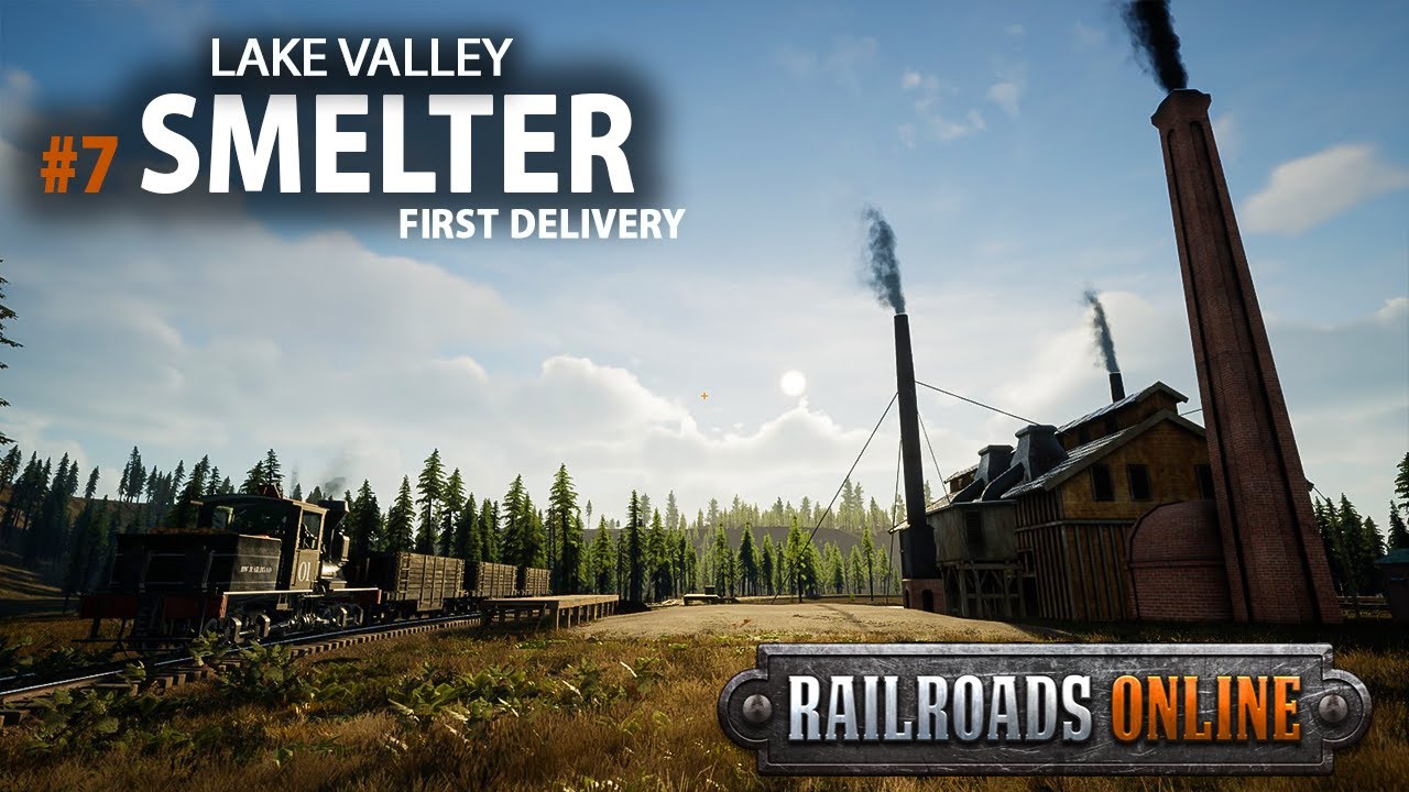 1st Smelter Delivery #7 Railroads online NEW MAP Lake Valley - Lay ...