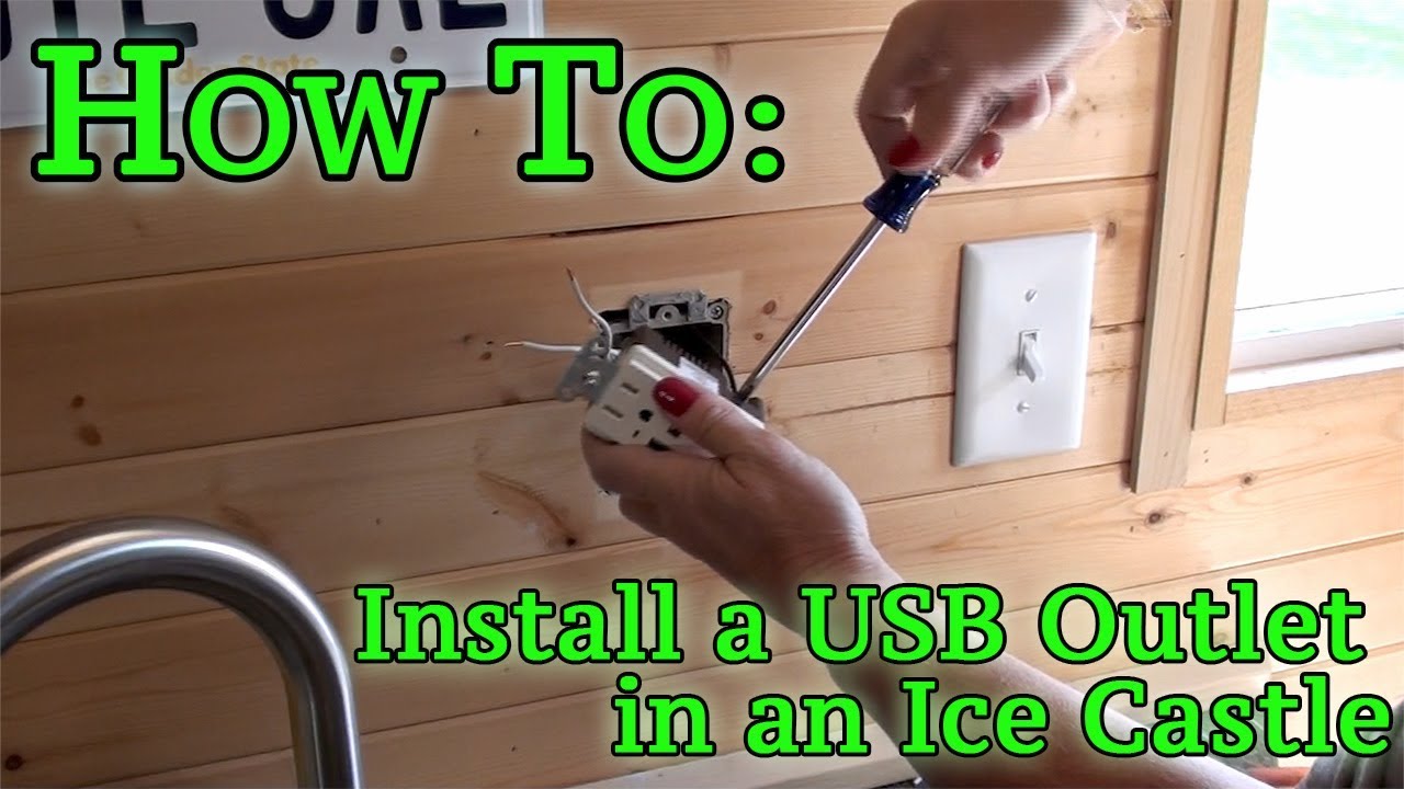 How To: Install a USB/110v Outlet in an Ice Castle - YouTube