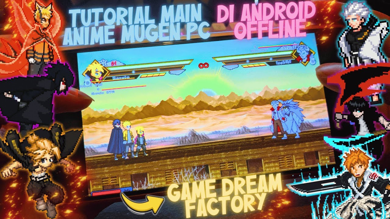 MAIN GAME ANIME MUGEN VERSI PC DI ANDROID OFFLINE‼️ [EMULATOR GAME ...