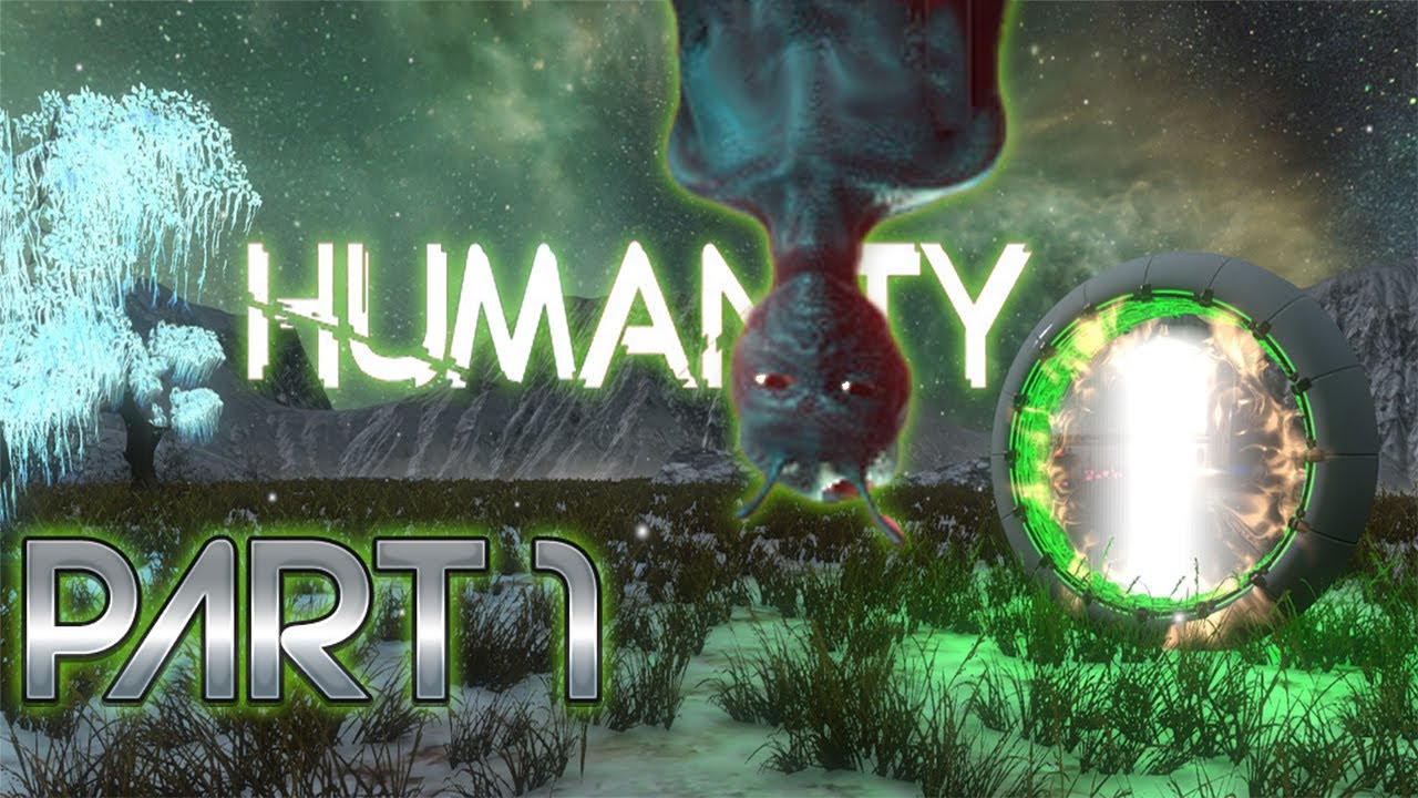 HUMANITY - Part 1 - HD GamePlay - YouTube