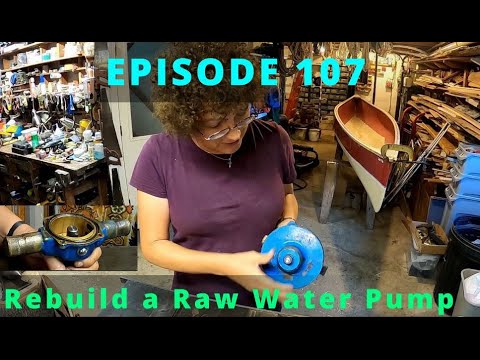 Episode 107 - Rebuild Raw Water Pump - YouTube
