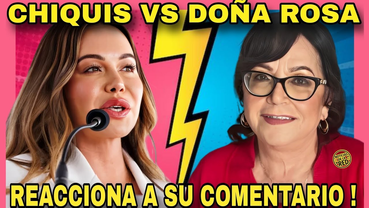CHIQUIS ENVIA INDIRECTA A SU ABUELA DOÑA ROSA SAAVEDRA? NOTICIAS DE LA ...
