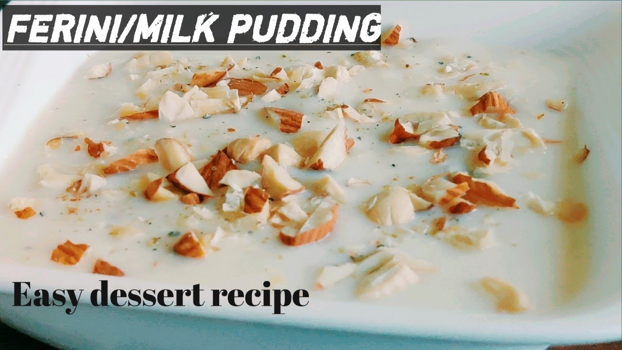 FERINI | FAST & EASY DESSERT RECIPE | FERINI | MILK PUDDING | Delicious ...