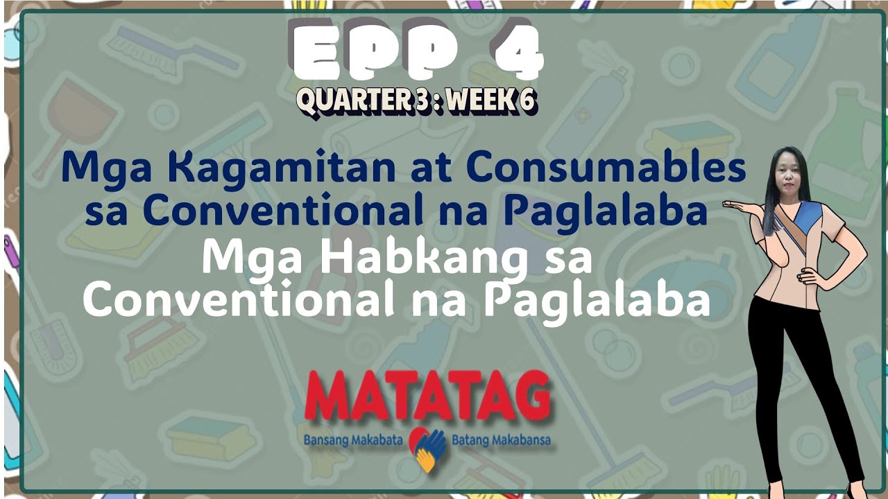 GRADE 4 MATATAG EPP// QUARTER 3 WEEK 6 II MGA KAGAMITAN AT CONSUMABLES ...
