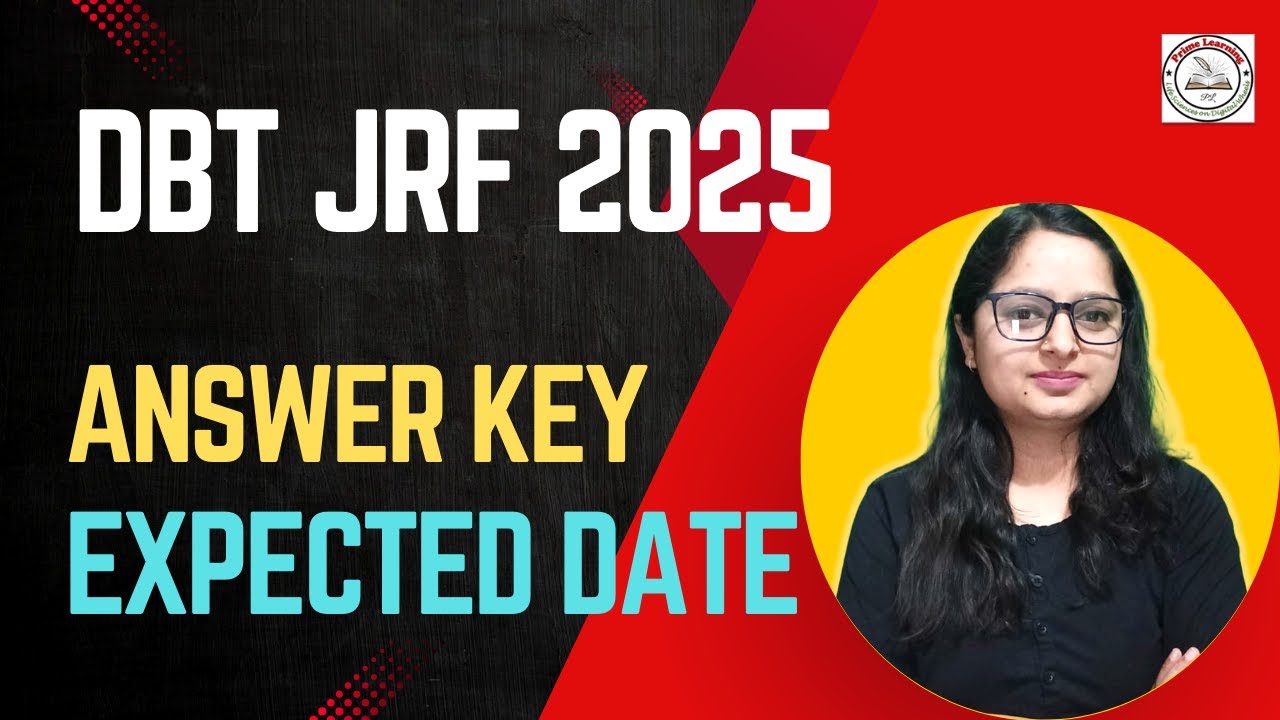 DBT JRF 2025 | Answer Key & Response Sheet Expected Date ...