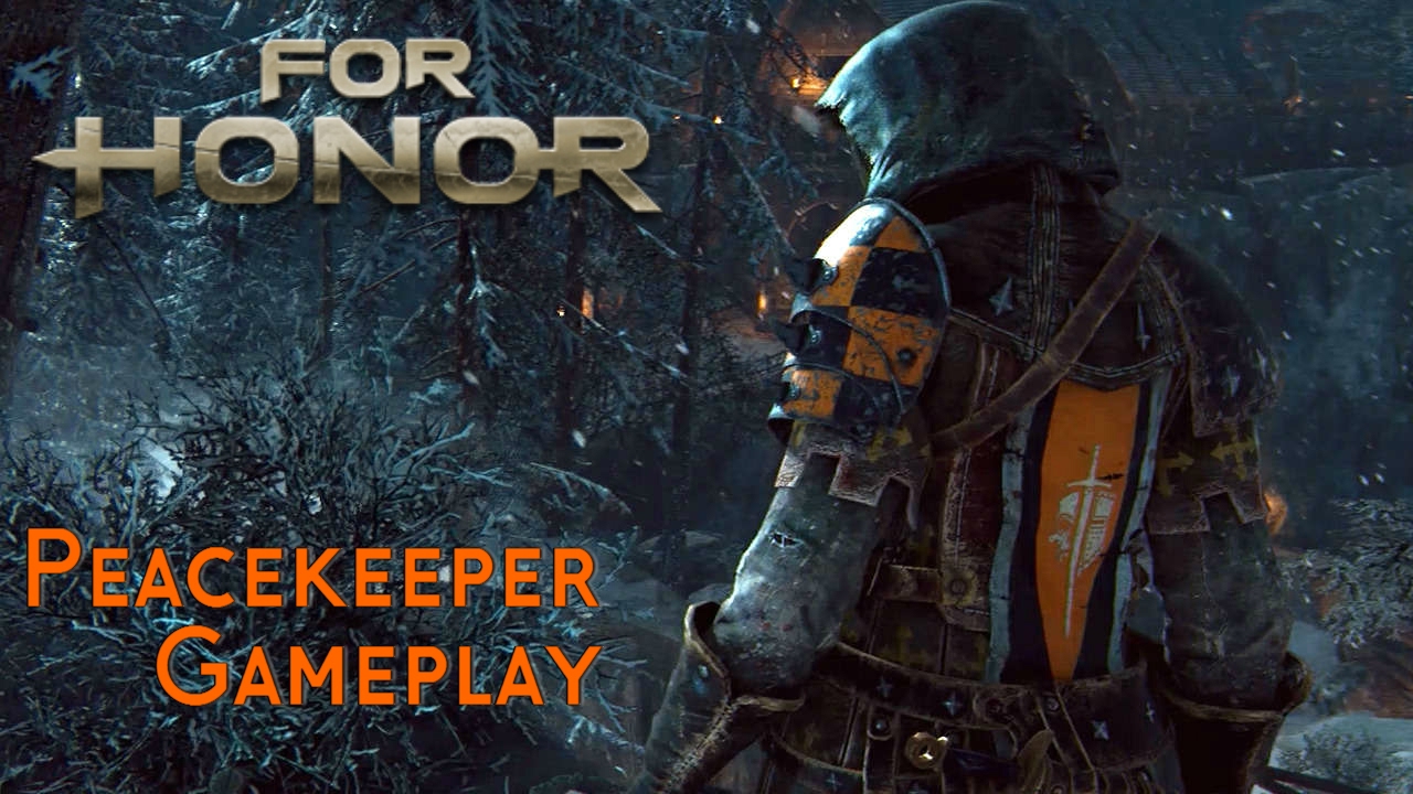 For Honor Peacekeeper Gameplay (No Commentary) - YouTube